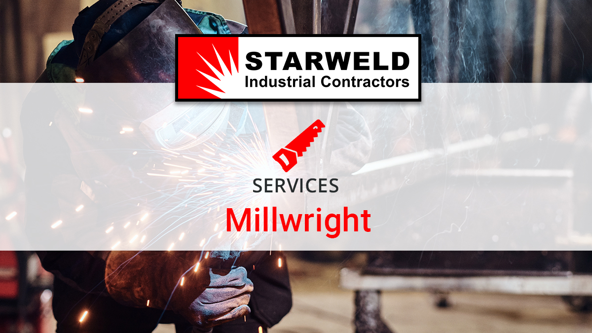 Millwright Services - Starweld Industrial Contractors